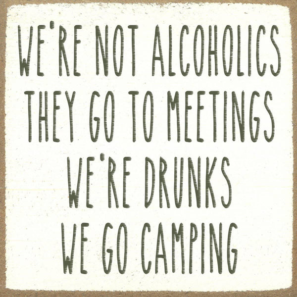 Gar Wholesale Inc. - 4X4-1021 We're Drunks – Man Up